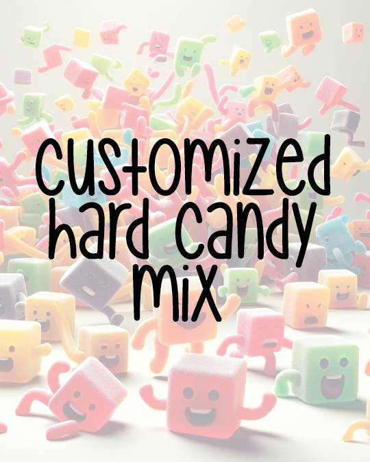 Custom Hard Candy Mix